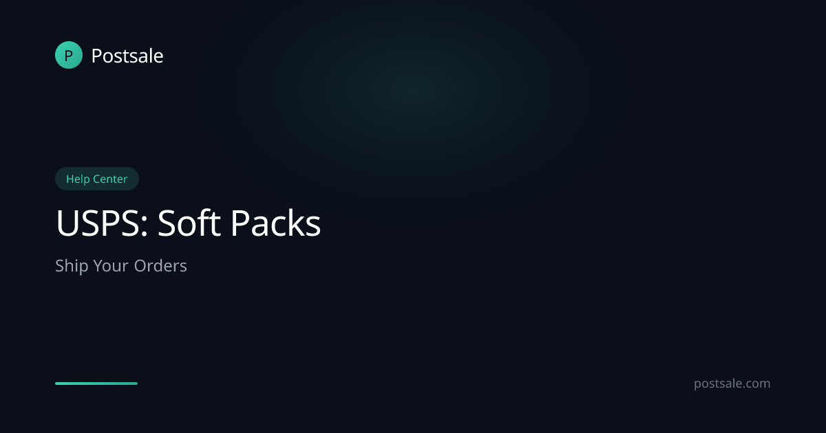 USPS: Soft Packs | Help Center | Postsale